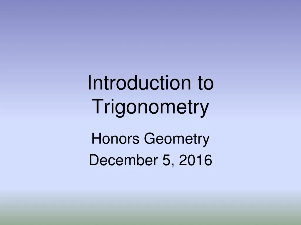 PPT - Introduction to Trigonometry PowerPoint Presentation, free ...
