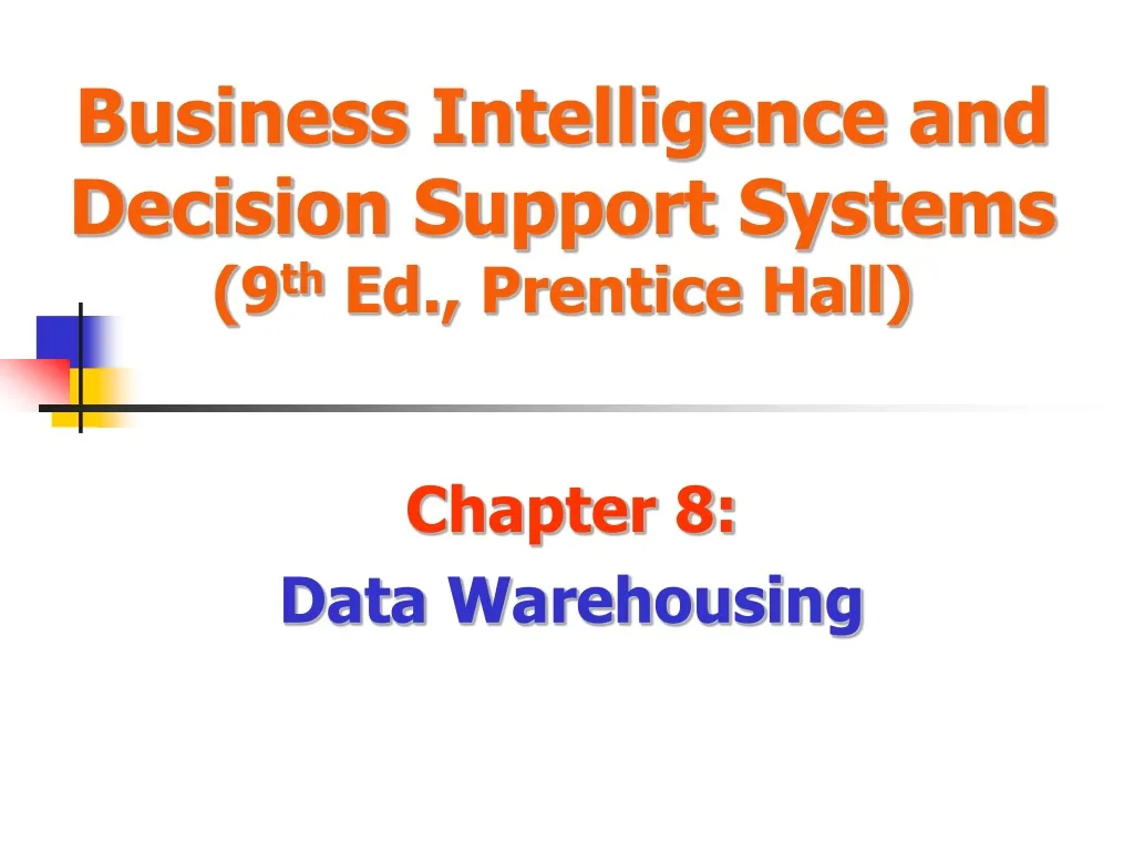 PPT - Business Intelligence and Decision Support Systems (9 th Ed ...