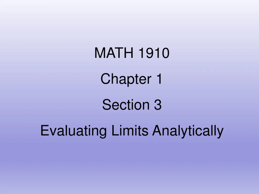 Ppt Math 1910 Chapter 1 Section 3 Evaluating Limits Analytically