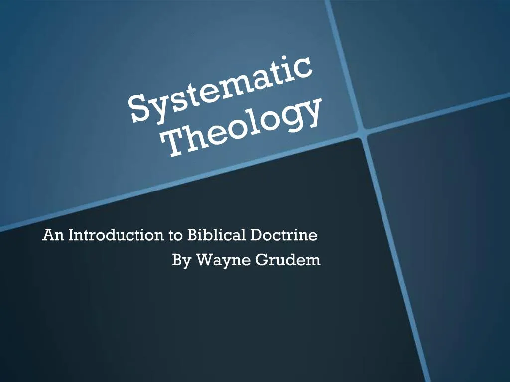 PPT - Systematic Theology PowerPoint Presentation, free download - ID ...