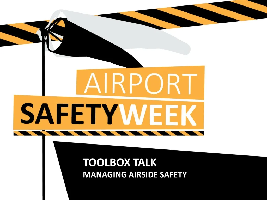 PPT - T OOLBOX TALK managing Airside Safety PowerPoint Presentation ...