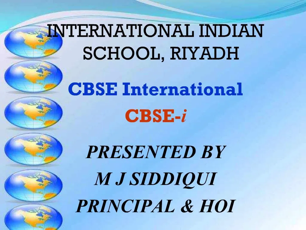 PPT - INTERNATIONAL INDIAN SCHOOL, RIYADH CBSE International CBSE-i ...