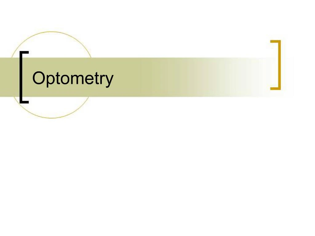 PPT - Optometry PowerPoint Presentation, free download - ID:312450