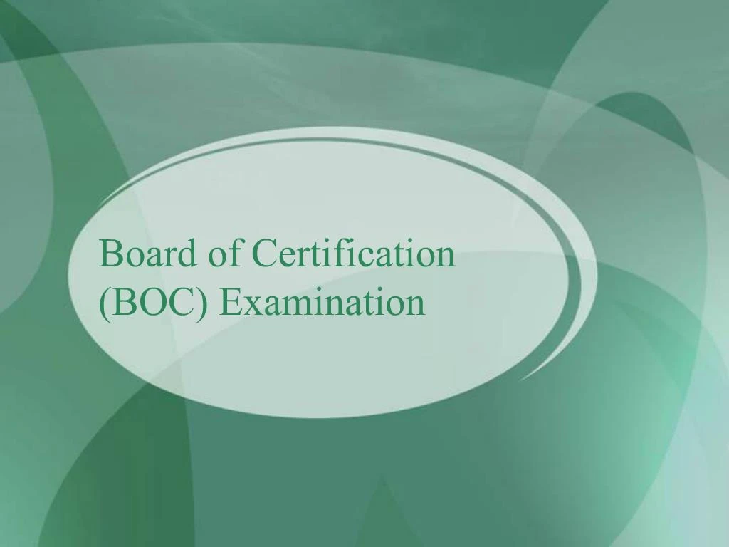 PPT - Board of Certification BOC Examination PowerPoint Presentation ...