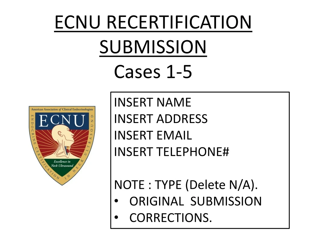 PPT - ECNU RECERTIFICATION SUBMISSION Cases 1-5 PowerPoint Presentation ...
