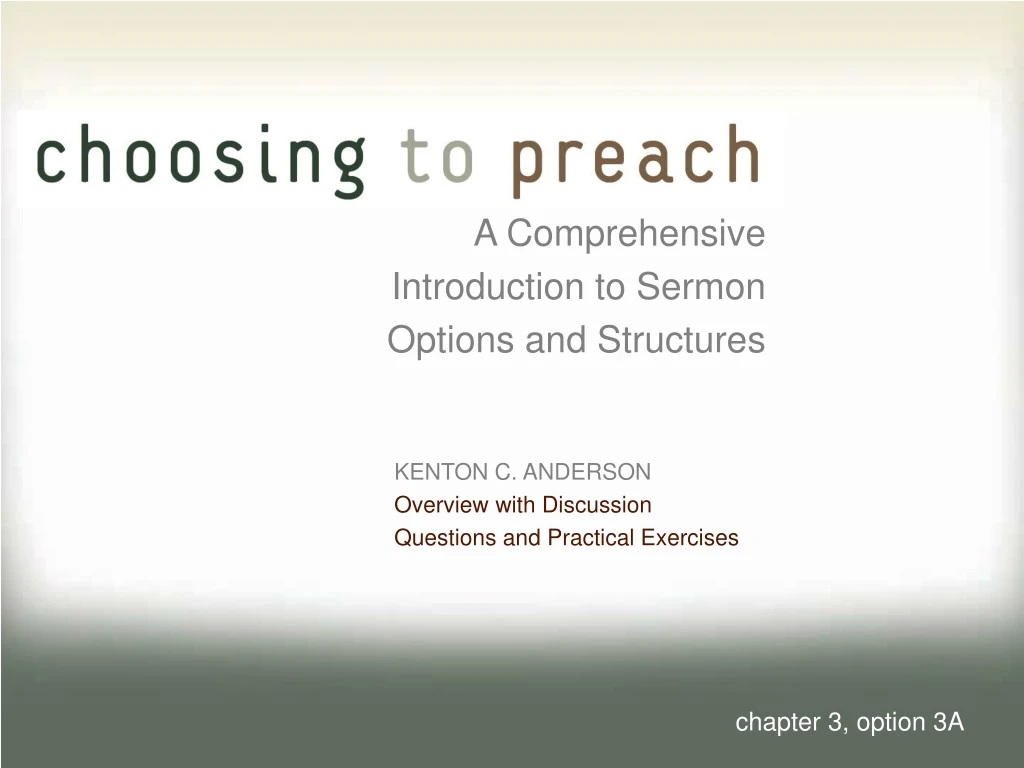 PPT - A Comprehensive Introduction to Sermon Options and Structures ...