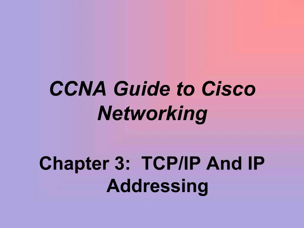 PPT - CCNA Guide to Cisco Networking PowerPoint Presentation, free ...