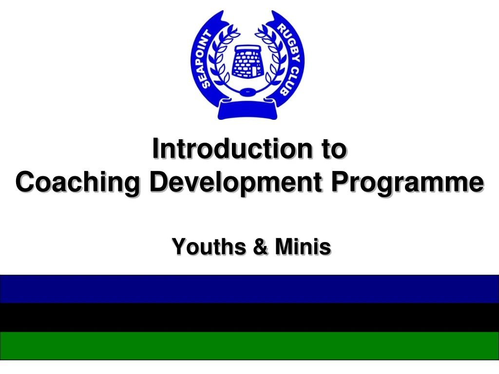 PPT - Introduction to Coaching Development Programme PowerPoint ...