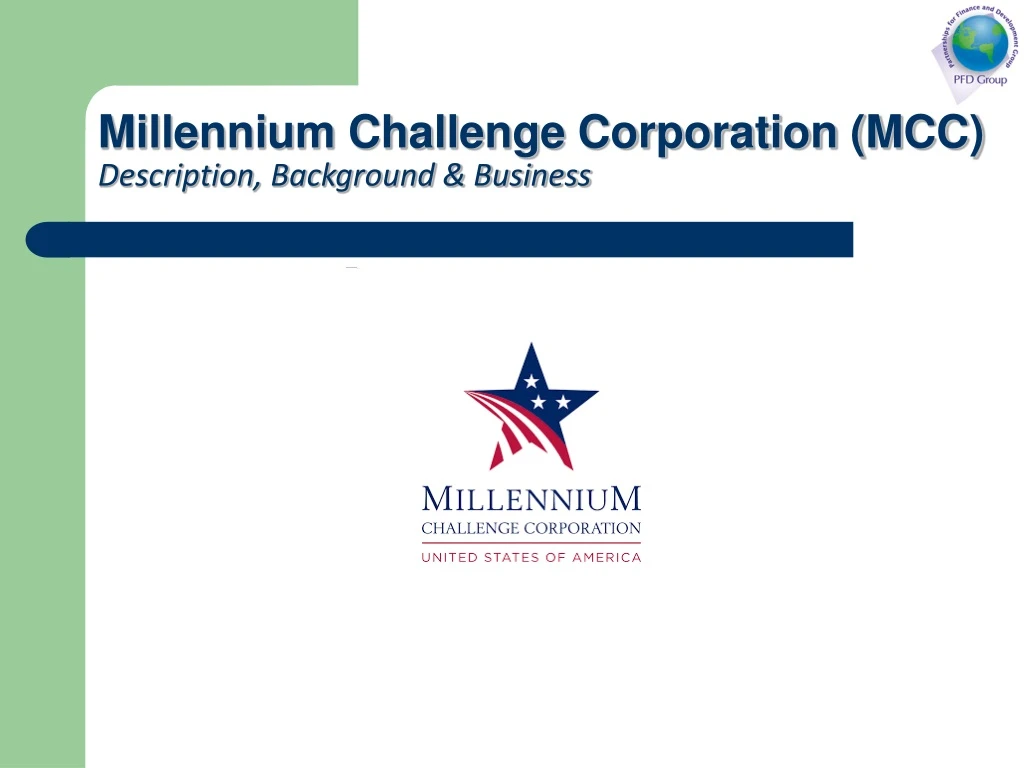 PPT - Millennium Challenge Corporation (MCC) Description, Background ...