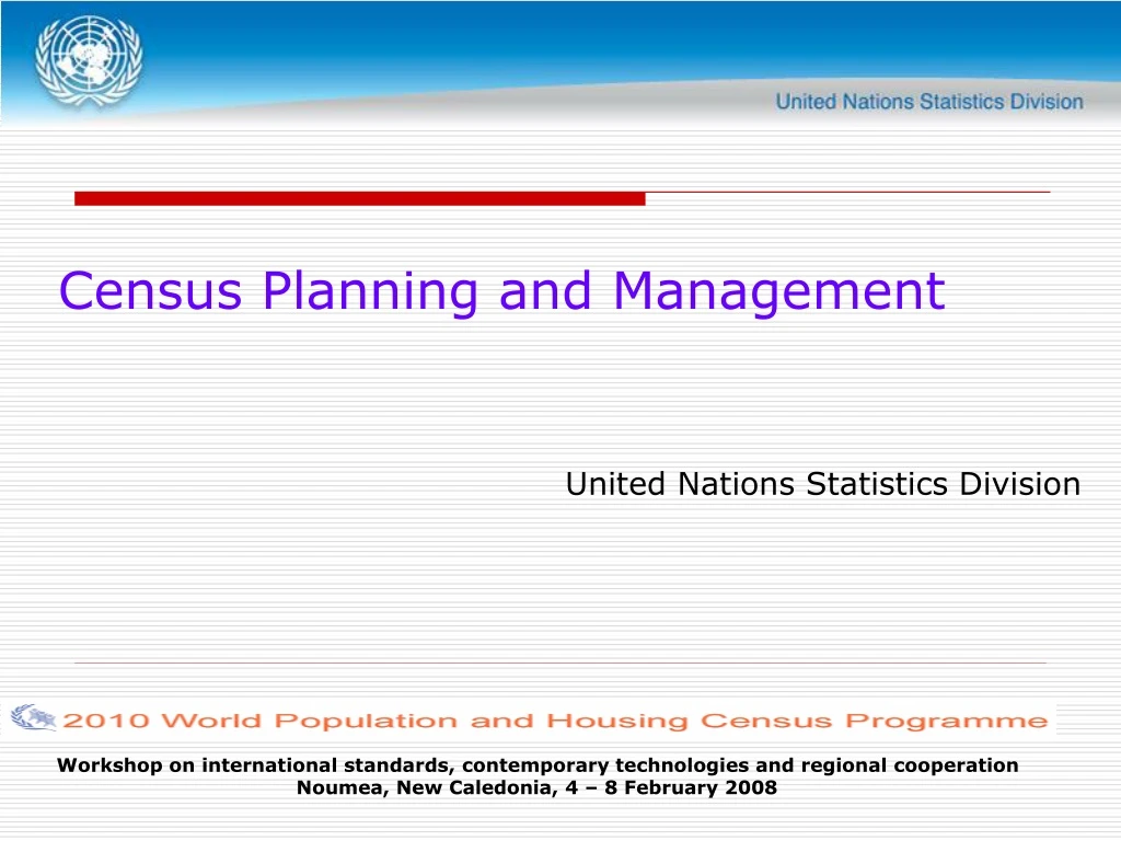 PPT - Census Planning and Management United Nations Statistics Division ...