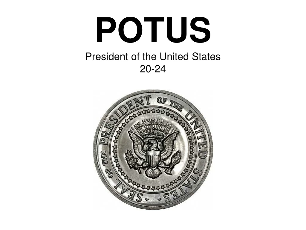 PPT - POTUS PowerPoint Presentation, free download - ID:323699