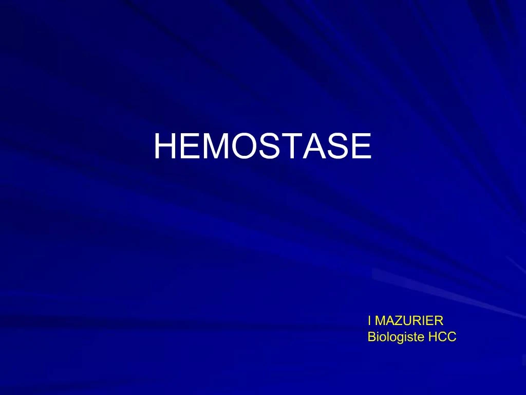PPT - HEMOSTASE PowerPoint Presentation, free download - ID:325313