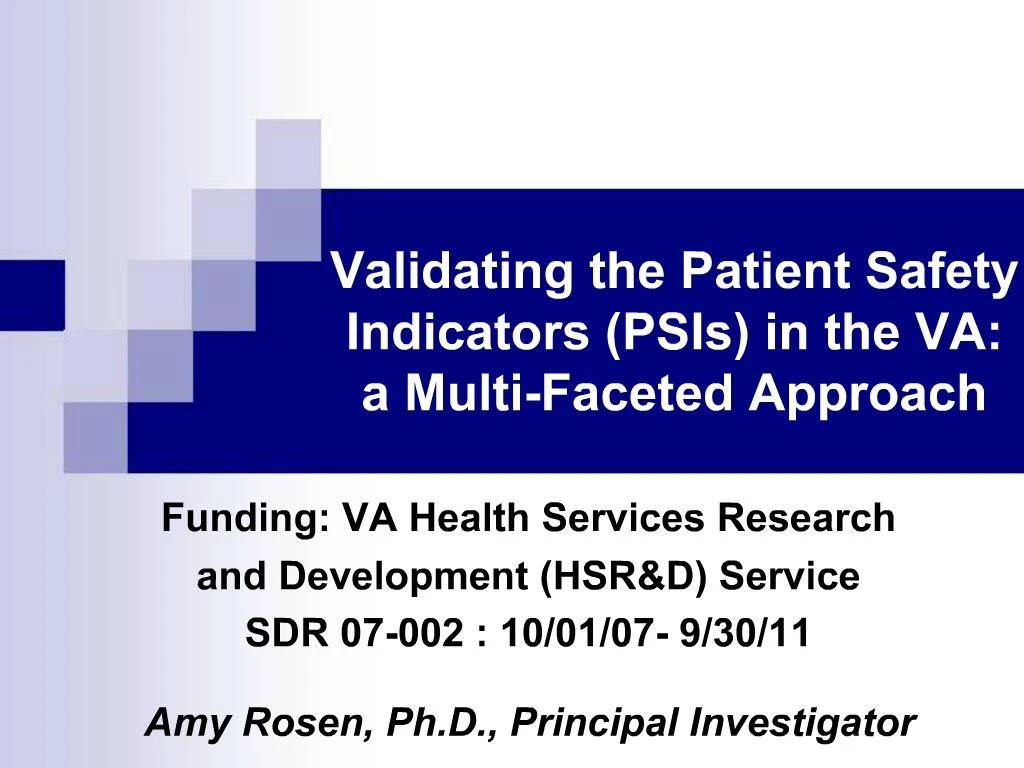 PPT - Validating the Patient Safety Indicators PSIs in the VA: a Multi ...