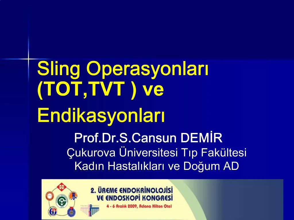 PPT - Sling Operasyonlari TOT,TVT ve Endikasyonlari PowerPoint ...