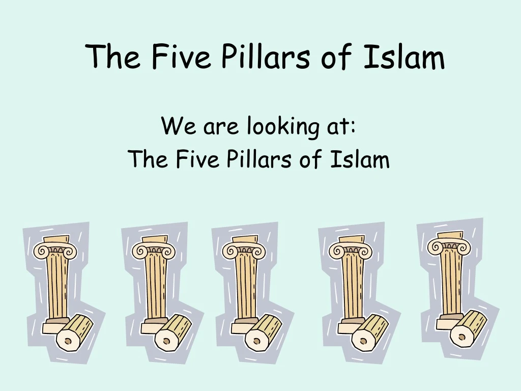 PPT - The Five Pillars of Islam PowerPoint Presentation, free download ...