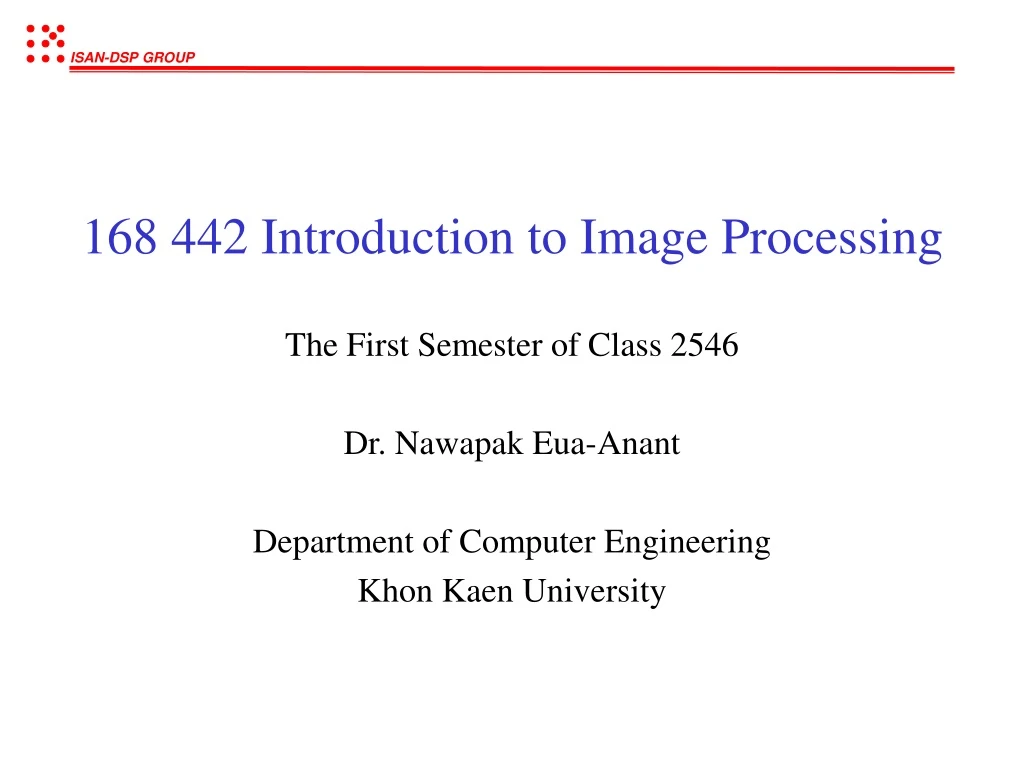 PPT - 168 442 Introduction to Image Processing PowerPoint Presentation ...