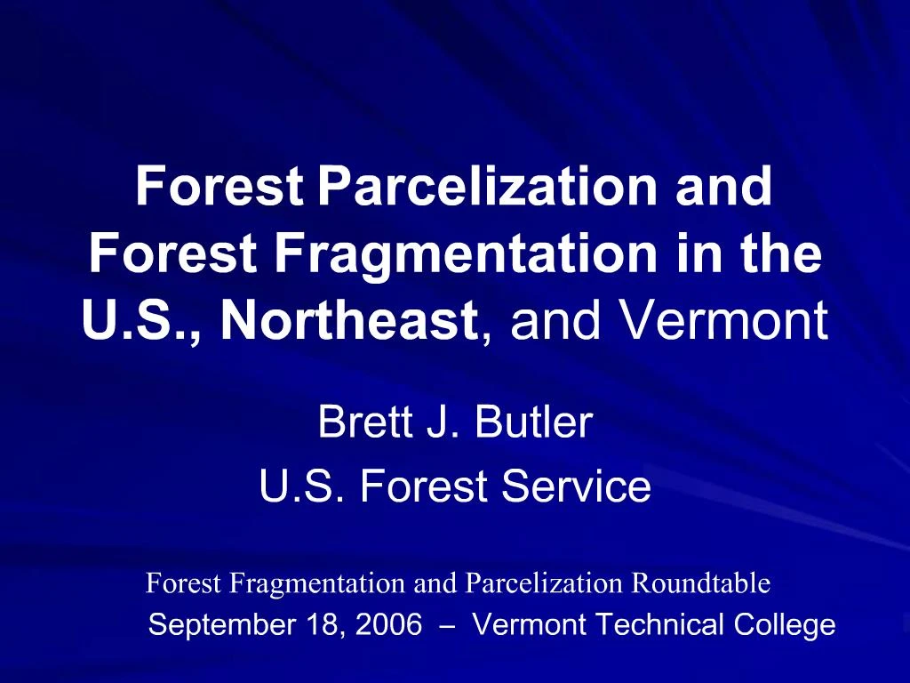 PPT - Forest Parcelization and Forest Fragmentation in the U.S ...