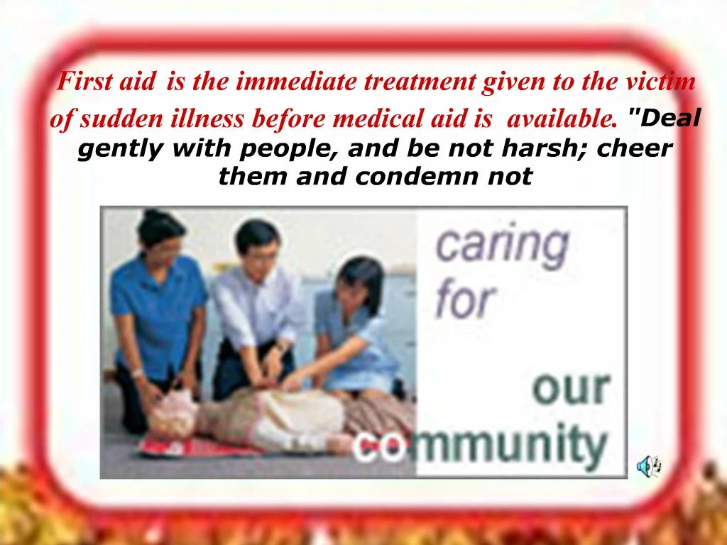 PPT - First aid is the immediate treatment given to the victim of ...