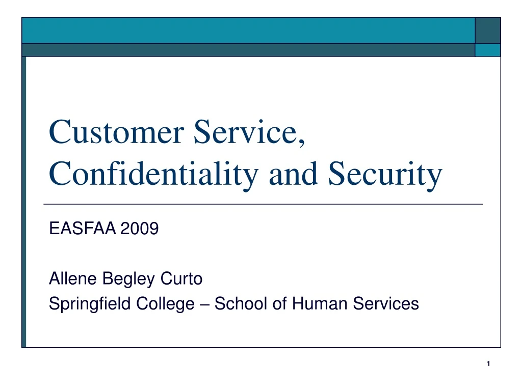 PPT - Customer Service, Confidentiality and Security PowerPoint ...