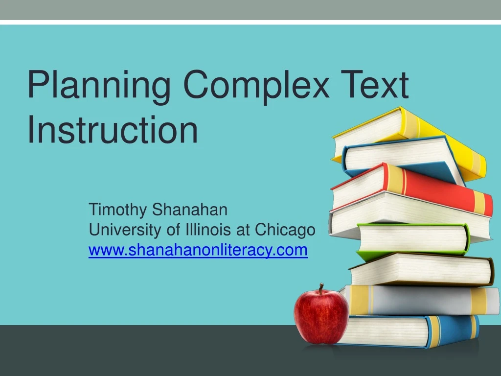 PPT - Planning Complex Text Instruction PowerPoint Presentation, free ...