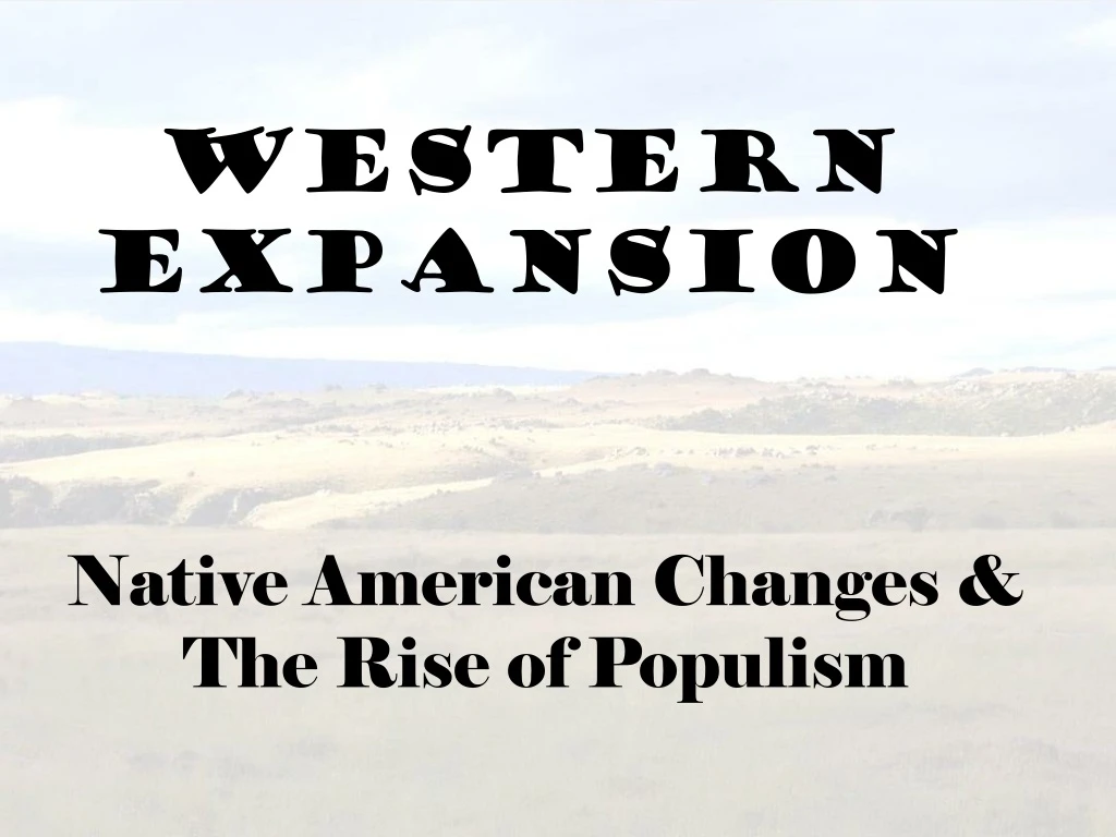PPT - WESTERN EXPANSION PowerPoint Presentation, free download - ID:333641