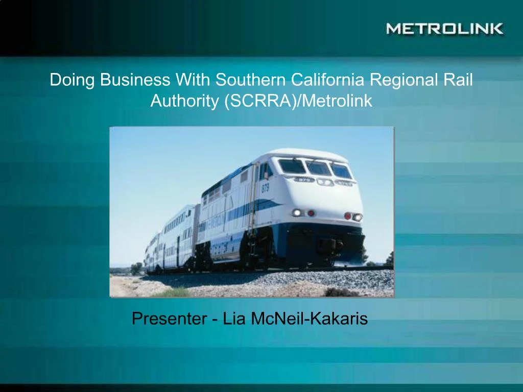 PPT - Doing Business With Southern California Regional Rail Authority ...