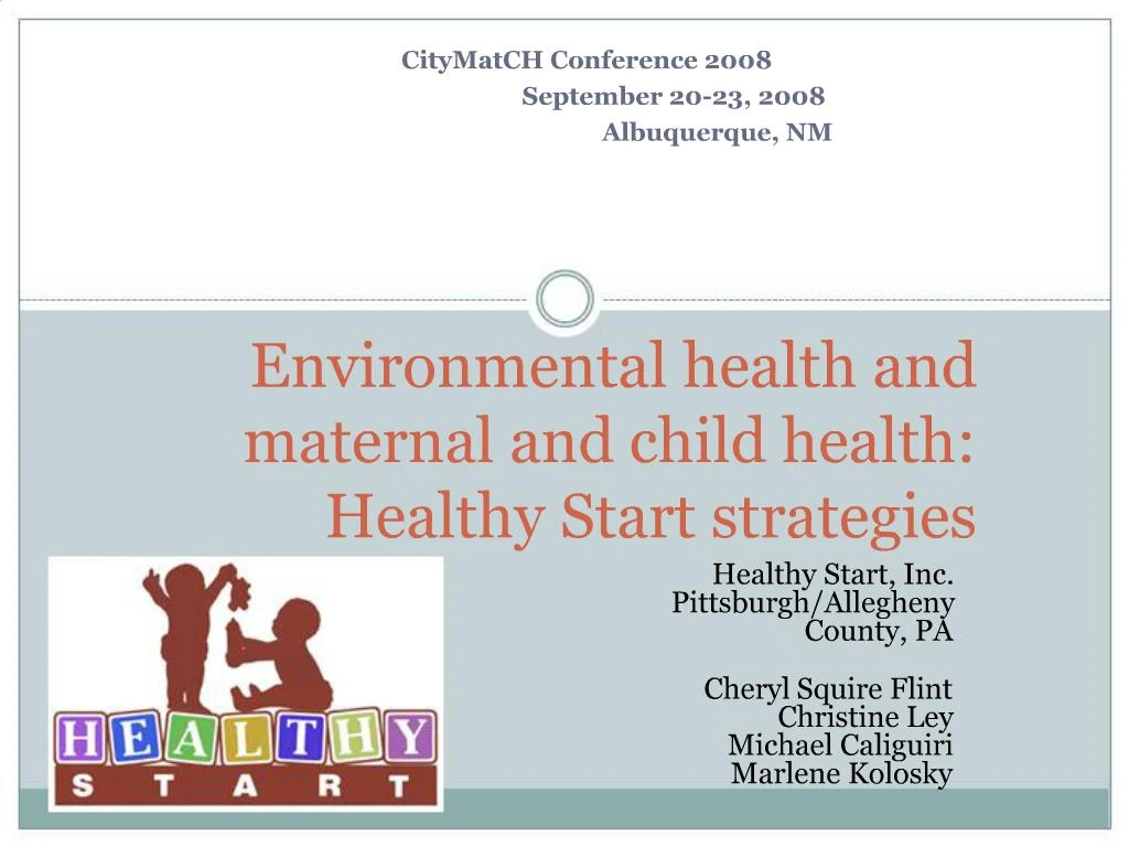 PPT - Environmental health and maternal and child health: Healthy Start ...