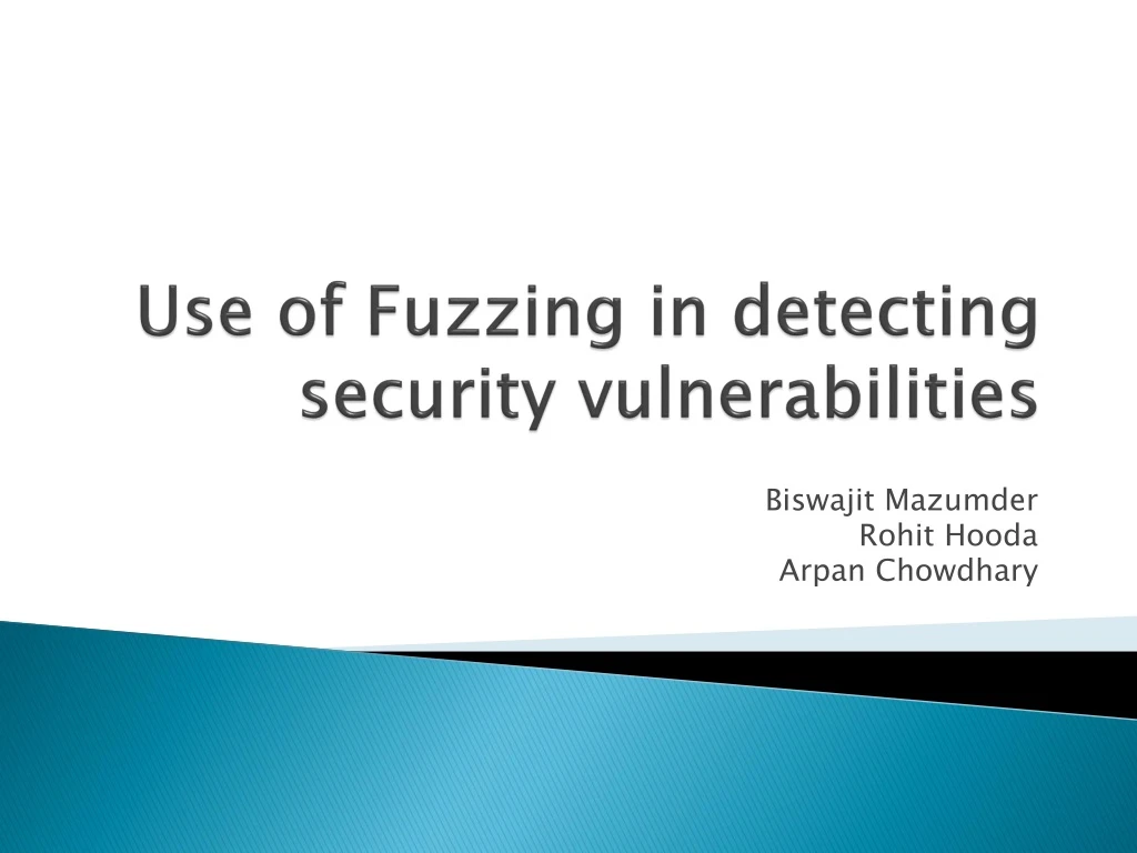 PPT - Use of Fuzzing in detecting security vulnerabilities PowerPoint Presentation - ID:337080