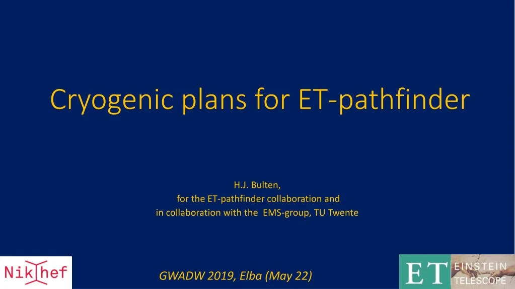 PPT - Cryogenic plans for ET-pathfinder PowerPoint Presentation, free ...