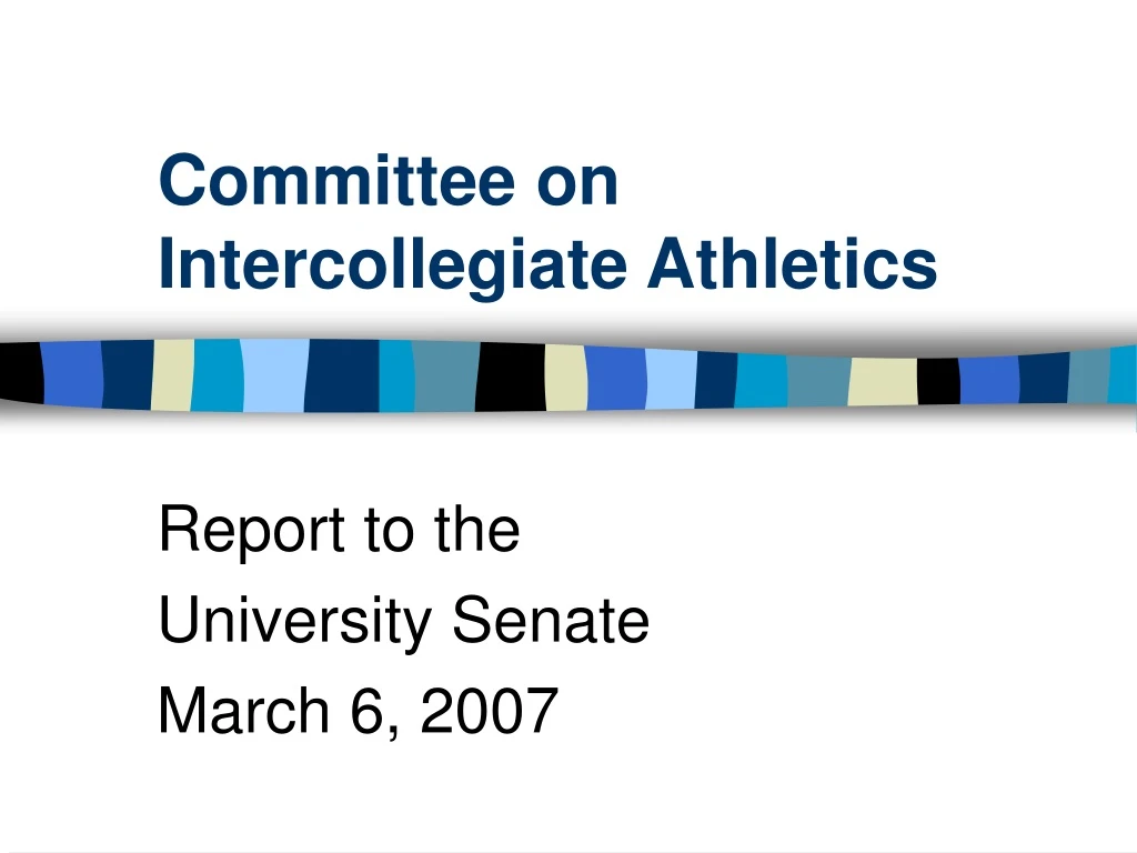 Ppt Committee On Intercollegiate Athletics Powerpoint Presentation