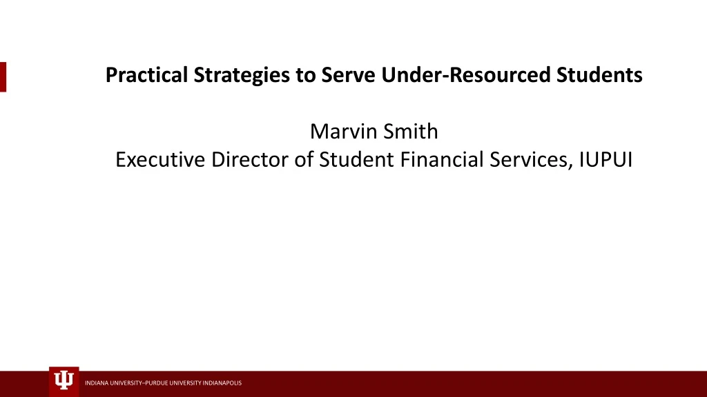 PPT - Practical Strategies to Serve Under-Resourced Students Marvin ...
