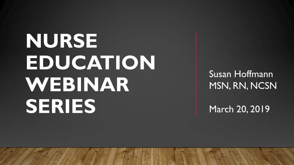 PPT - Nurse Education Webinar Series PowerPoint Presentation, free ...