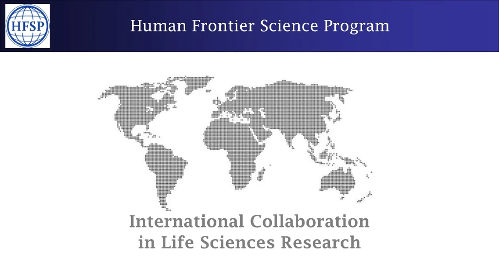 PPT - Human Frontier Science Program PowerPoint Presentation, free ...