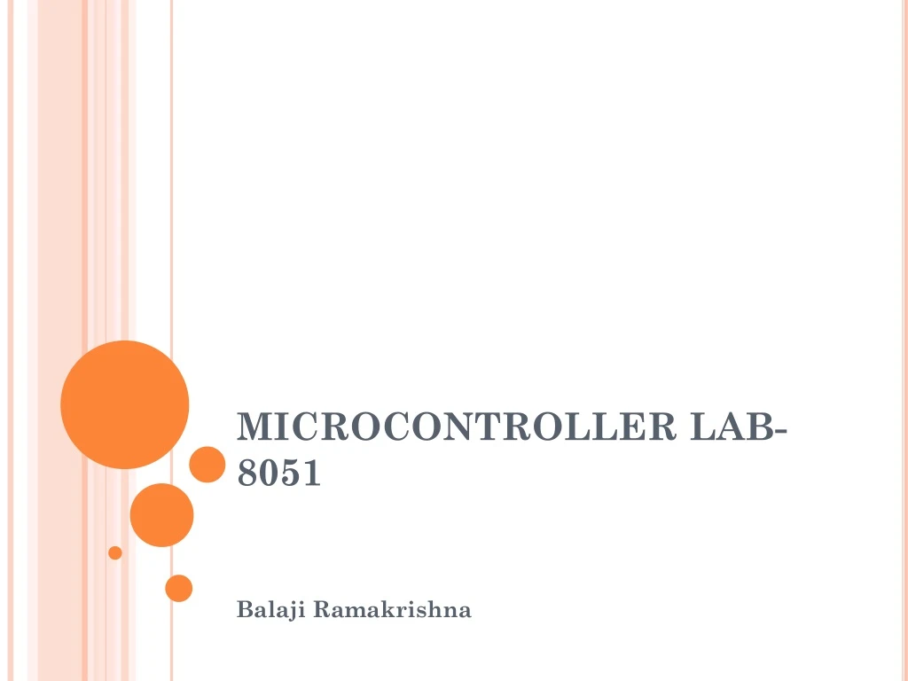 PPT - MICROCONTROLLER LAB- 8051 PowerPoint Presentation, free download ...