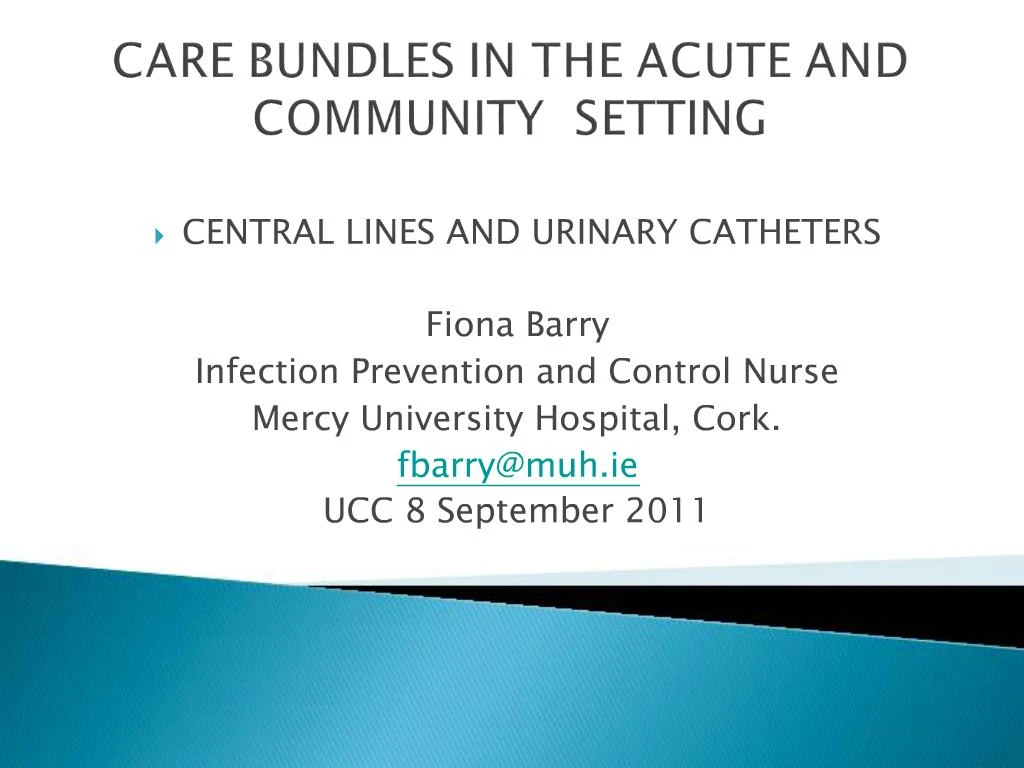 PPT - CARE BUNDLES IN THE ACUTE AND COMMUNITY SETTING PowerPoint ...