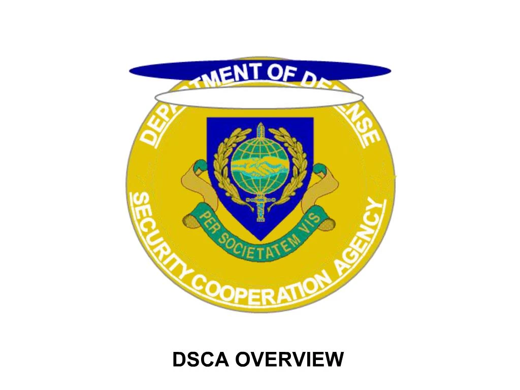PPT - DSCA OVERVIEW PowerPoint Presentation, free download - ID:347334