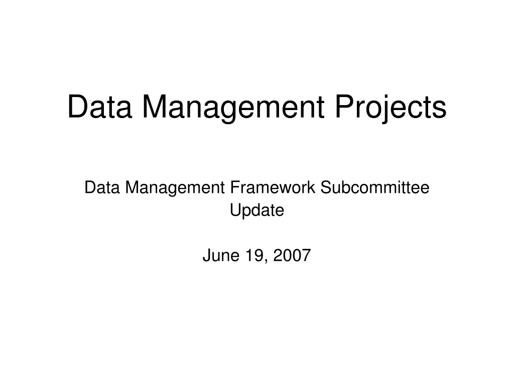 PPT - Data Management Projects PowerPoint Presentation, free download ...