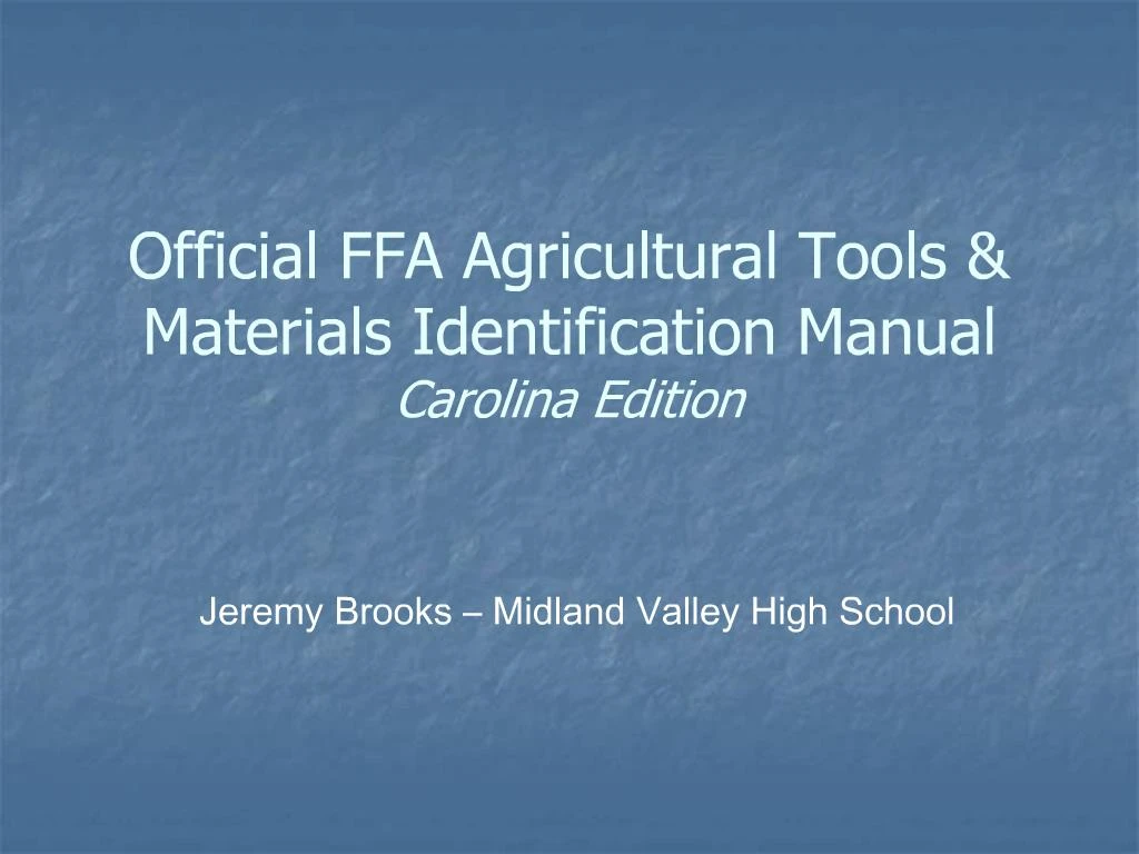 PPT - Official FFA Agricultural Tools Materials Identification Manual ...