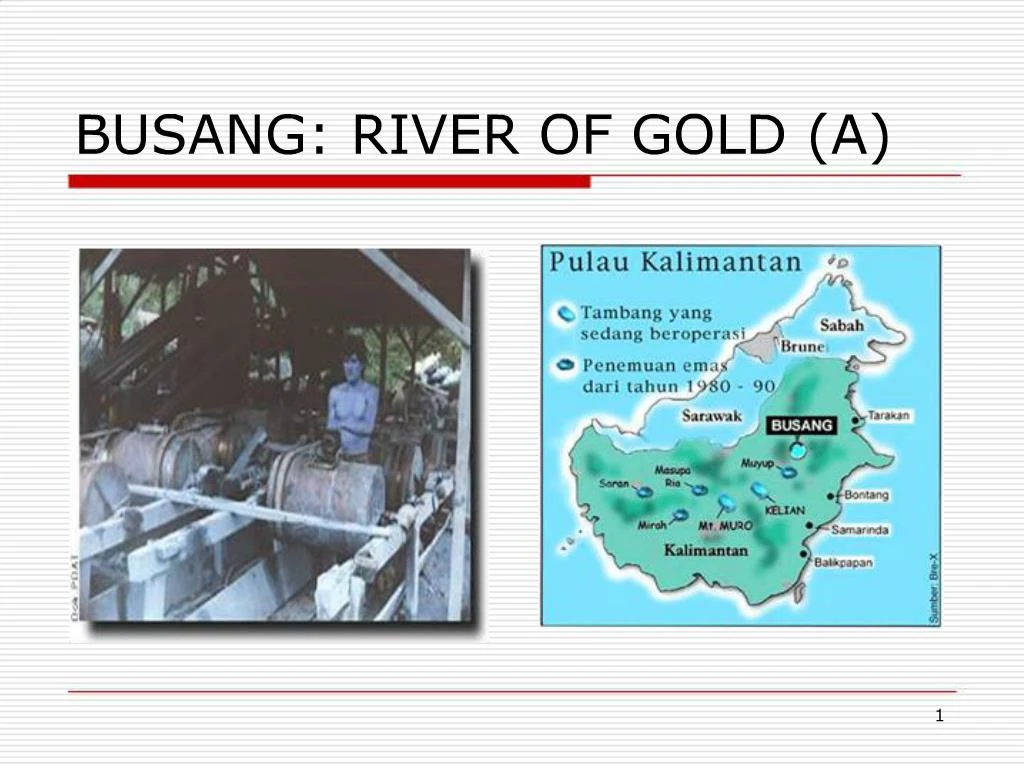 PPT - BUSANG: RIVER OF GOLD A PowerPoint Presentation, free download ...