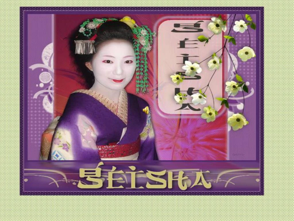 PPT - Inhoudsopgave: Intro Geisha Wat doet een Geisha Training van een ...
