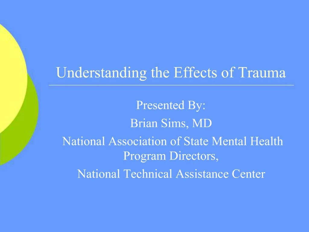 PPT - Understanding the Effects of Trauma PowerPoint Presentation, free ...