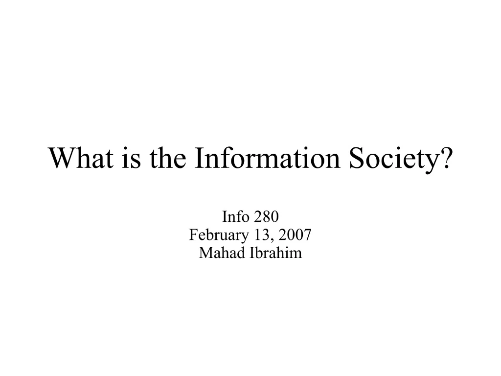 PPT - What is the Information Society? PowerPoint Presentation, free ...