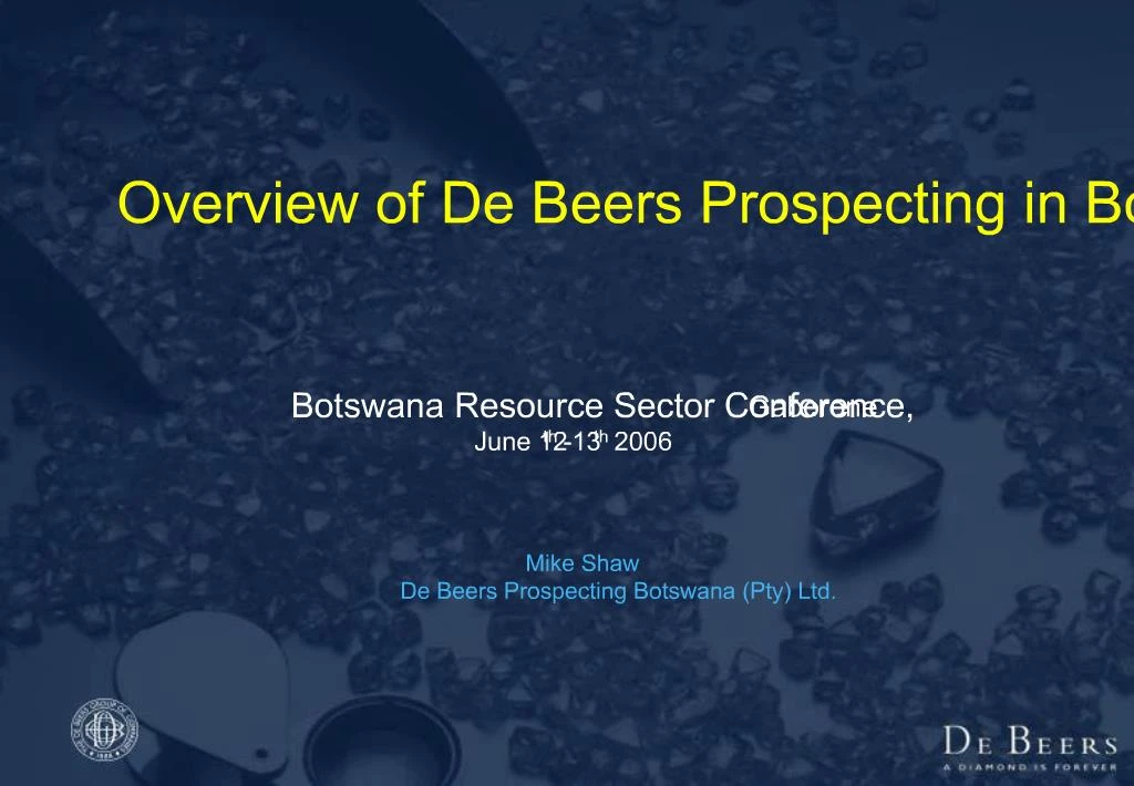 PPT - Overview of De Beers Prospecting in Botswana PowerPoint ...