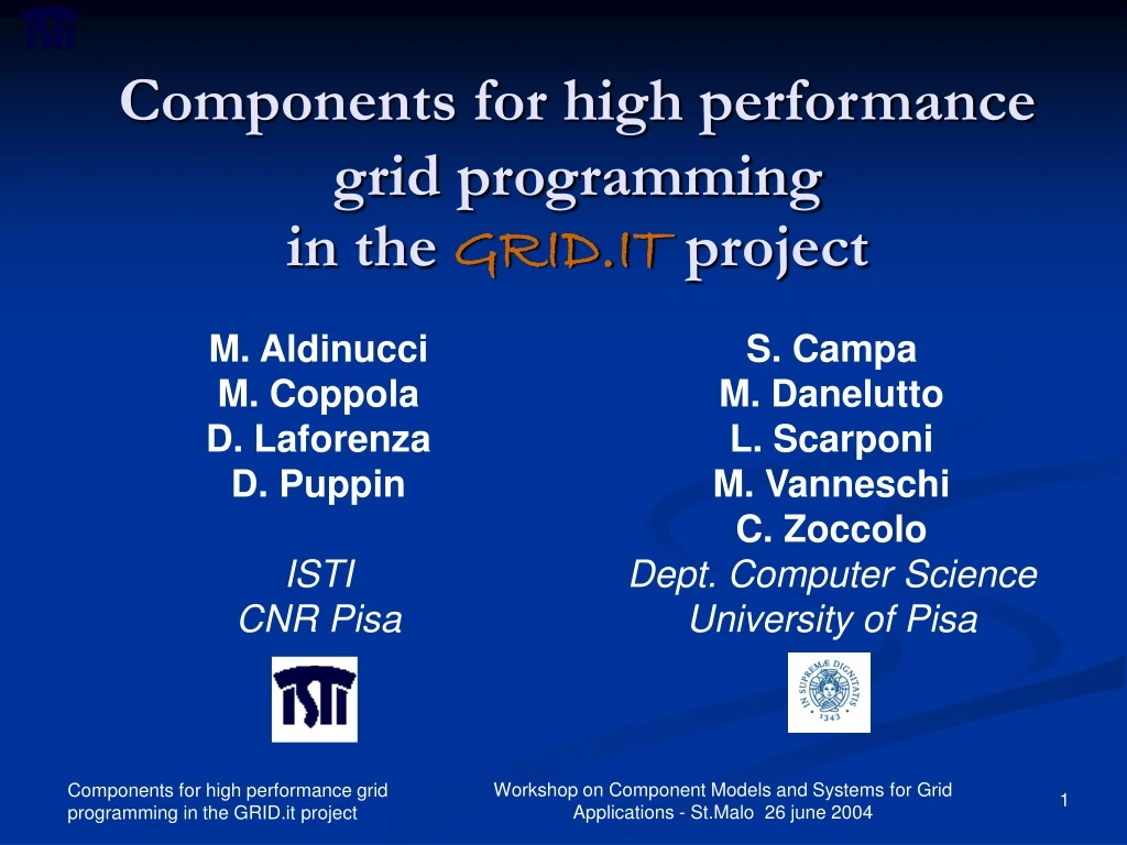 PPT - Components for high performance grid programming in the GRID.IT ...