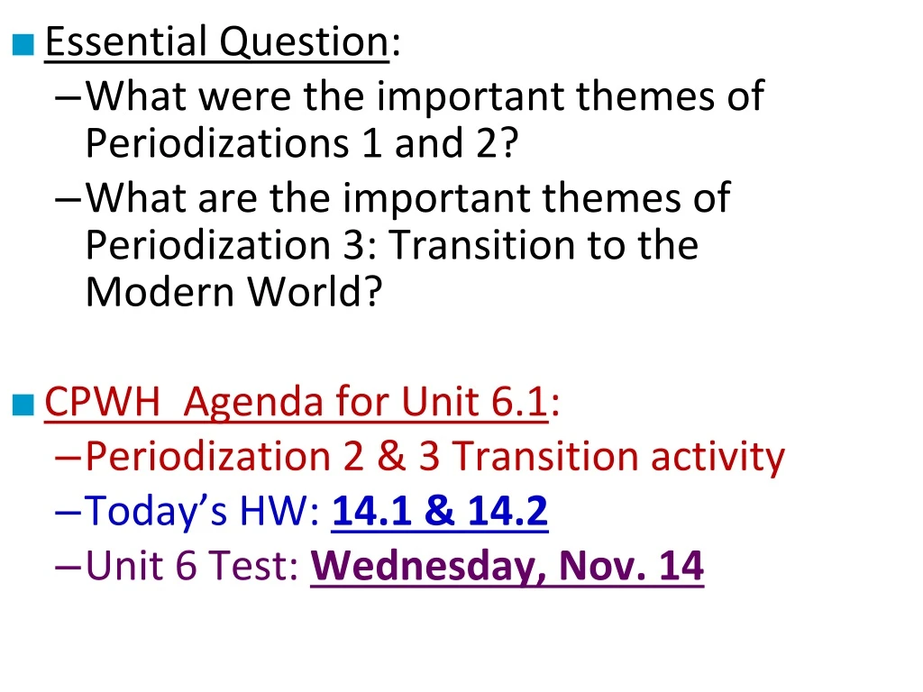 PPT - Essential Question : What were the important themes of ...