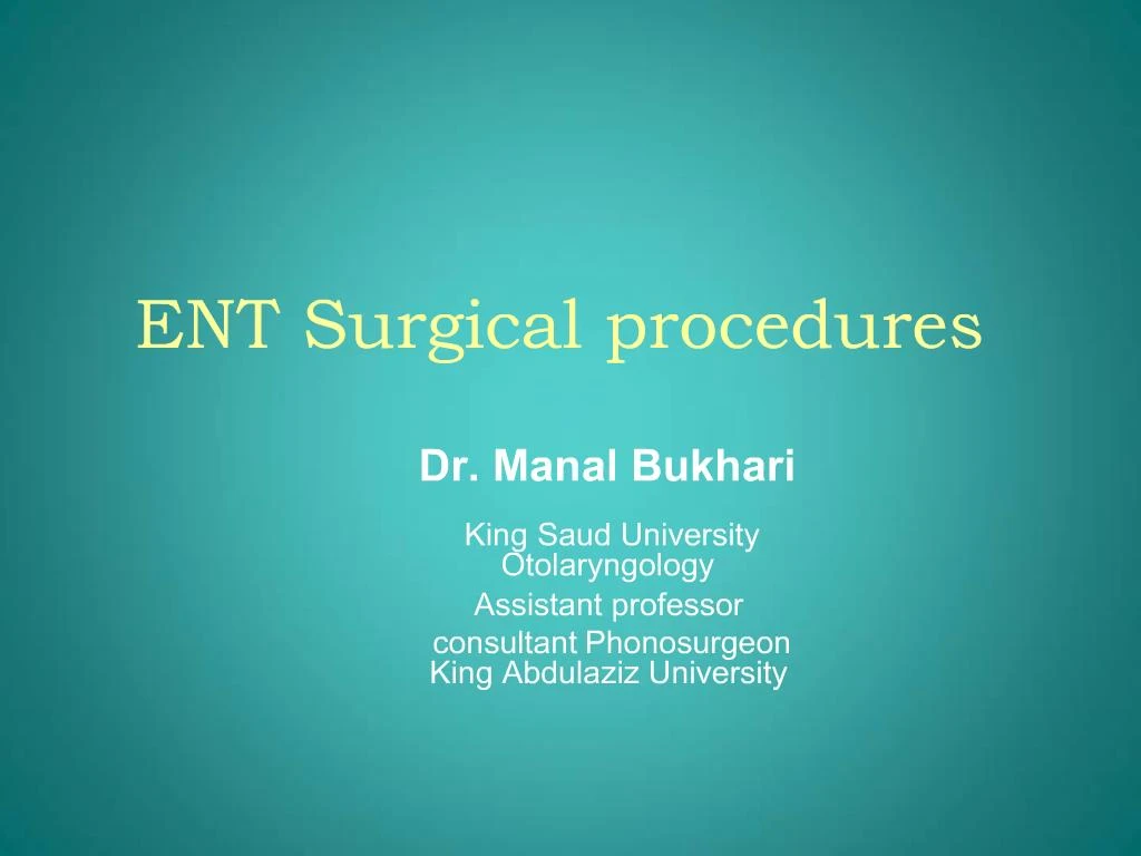 PPT - ENT Surgical procedures PowerPoint Presentation, free download ...