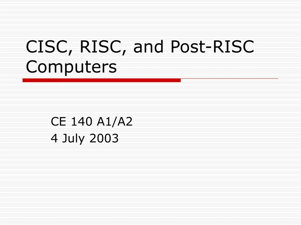 PPT - CISC, RISC, and Post-RISC Computers PowerPoint Presentation, free ...