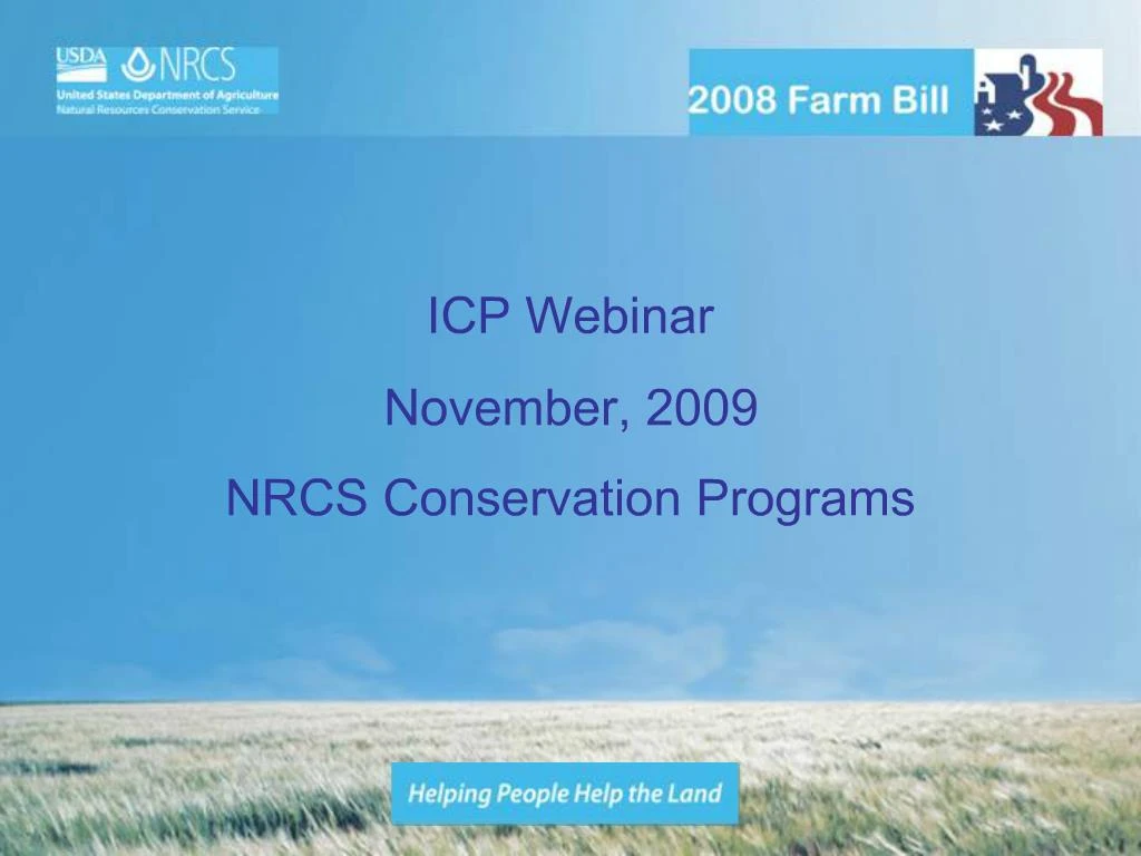 PPT - ICP Webinar November, 2009 NRCS Conservation Programs PowerPoint ...