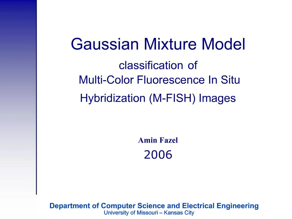 PPT - Gaussian Mixture Model classification of Multi-Color Fluorescence ...