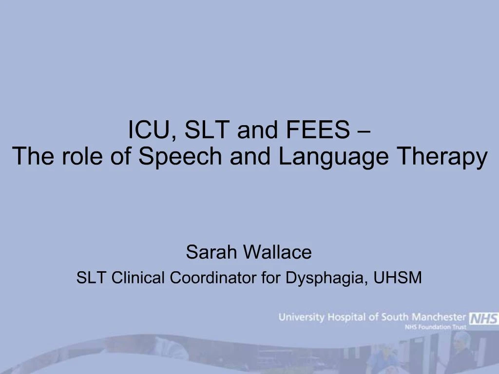 PPT - ICU, SLT and FEES The role of Speech and Language Therapy ...